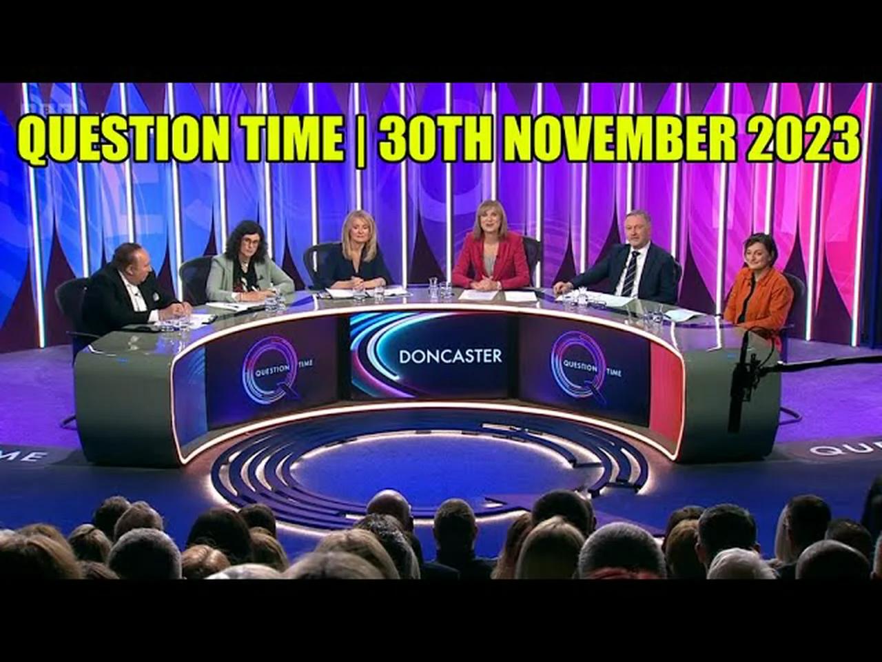 Question Time Live From Doncaster in South Yorkshire 30th November 2023