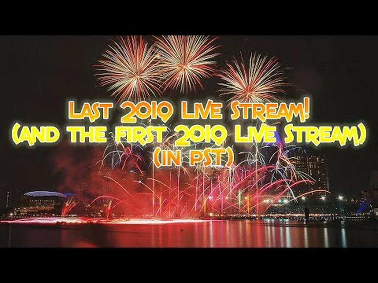 Last 2019 Live Stream! (And the First 2019 Live Stream) (in PST)