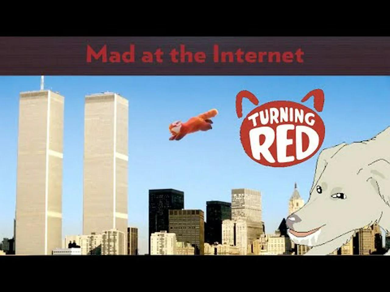 Turning Red - Mad at the Internet
