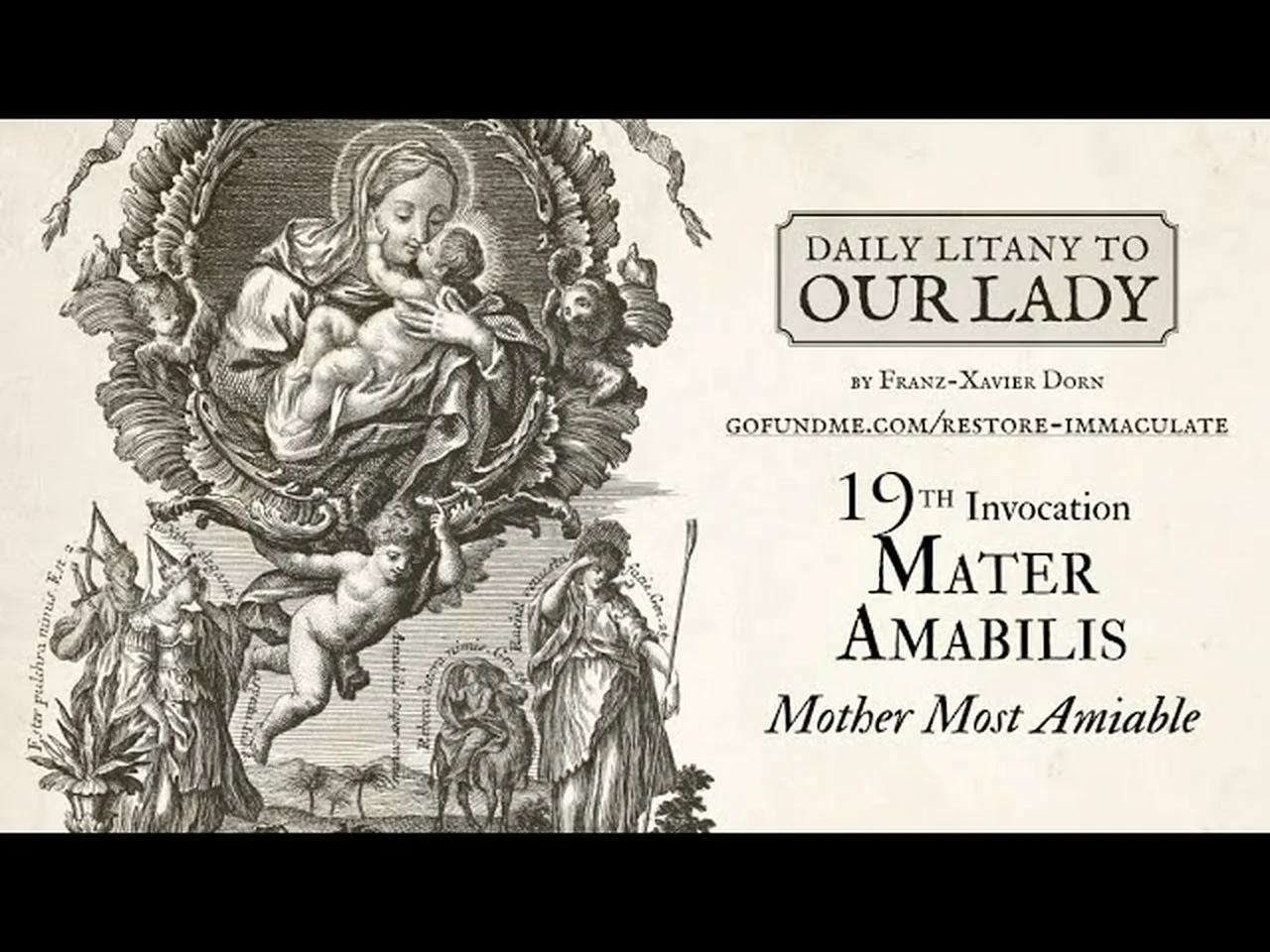 Daily Litany to Our Lady: 19th Day: Mater Amabilis - Mother Most Amiable