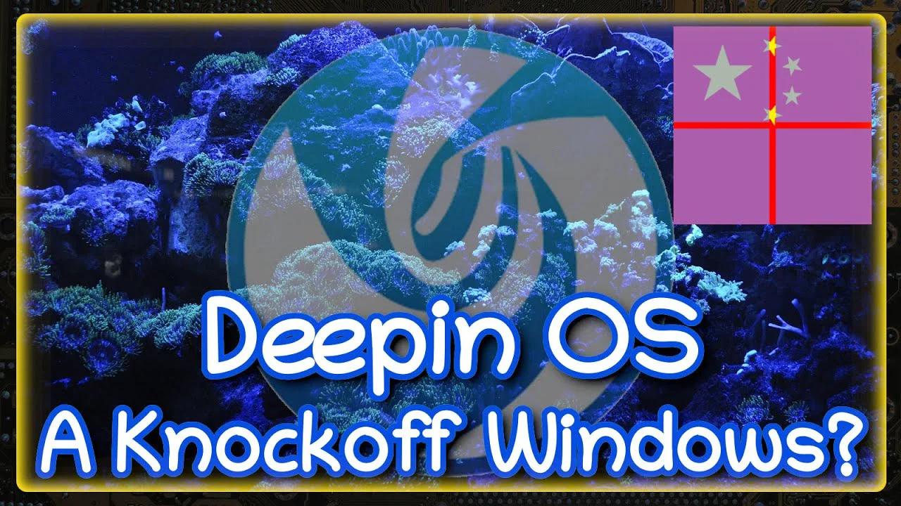 Deepin Os Chinese Knockoff Windows