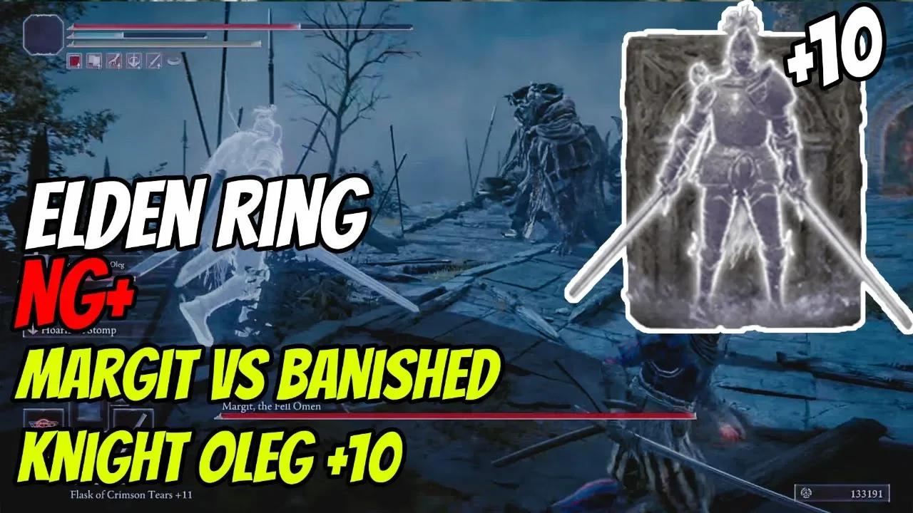 ELDEN RING - Margit vs Banished Knight Oleg Ashes +10 | NG+ | PS5 Gameplay