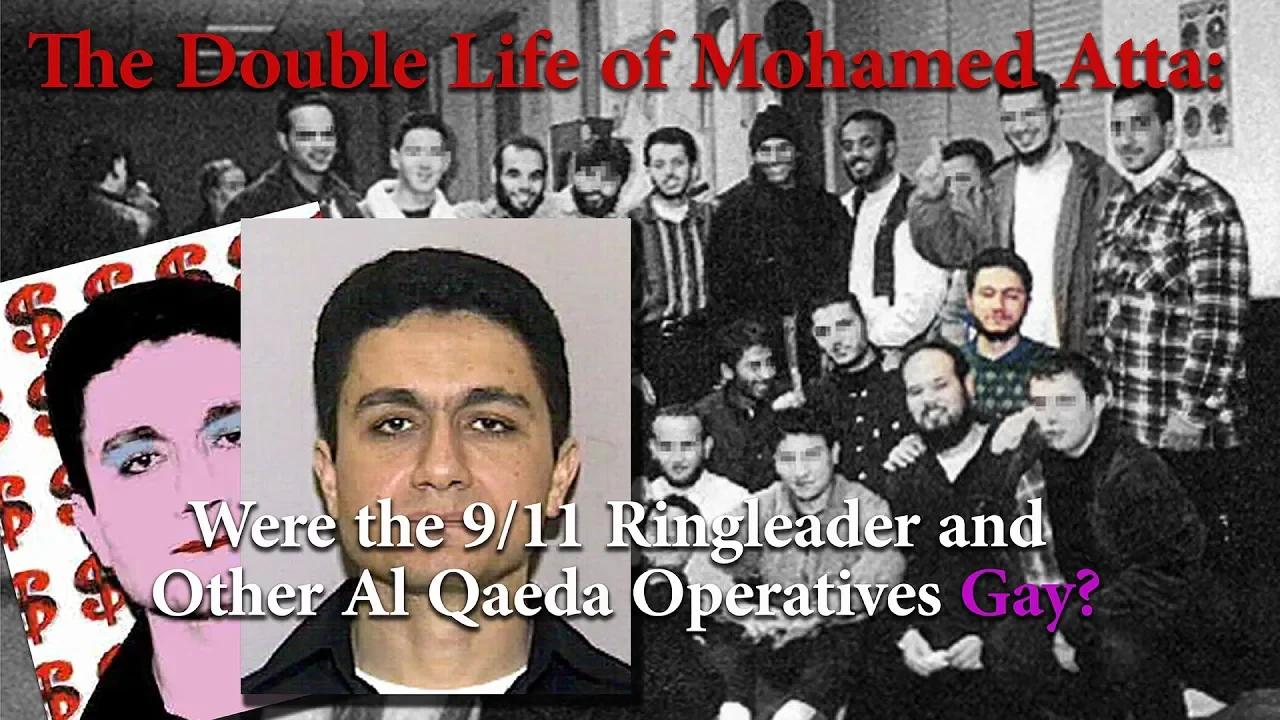 The Double Life of Mohamed Atta: Were the 9/11 Ringleader and Other Al Qaeda Operatives Gay?