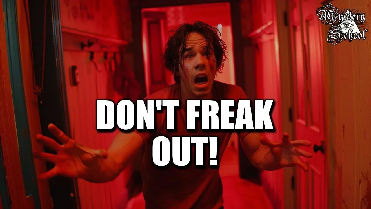 Don't Freak Out!