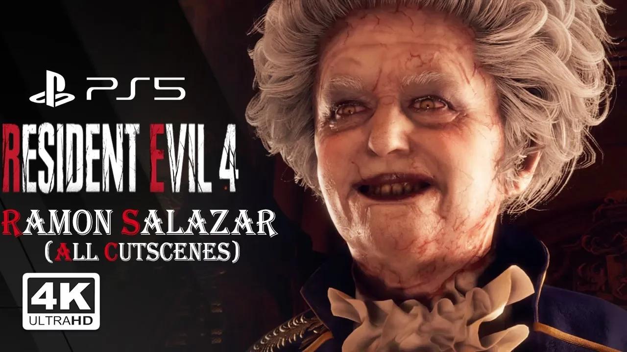 RESIDENT EVIL 4 REMAKE - RAMON SALAZAR (ALL CUTSCENES) PS5 ️4K 🎵ᵁᴴᴰ 60ᶠᵖˢ