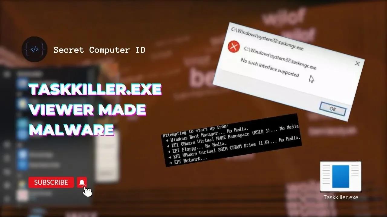 Taskkiller.exe - Viewer Made Malware