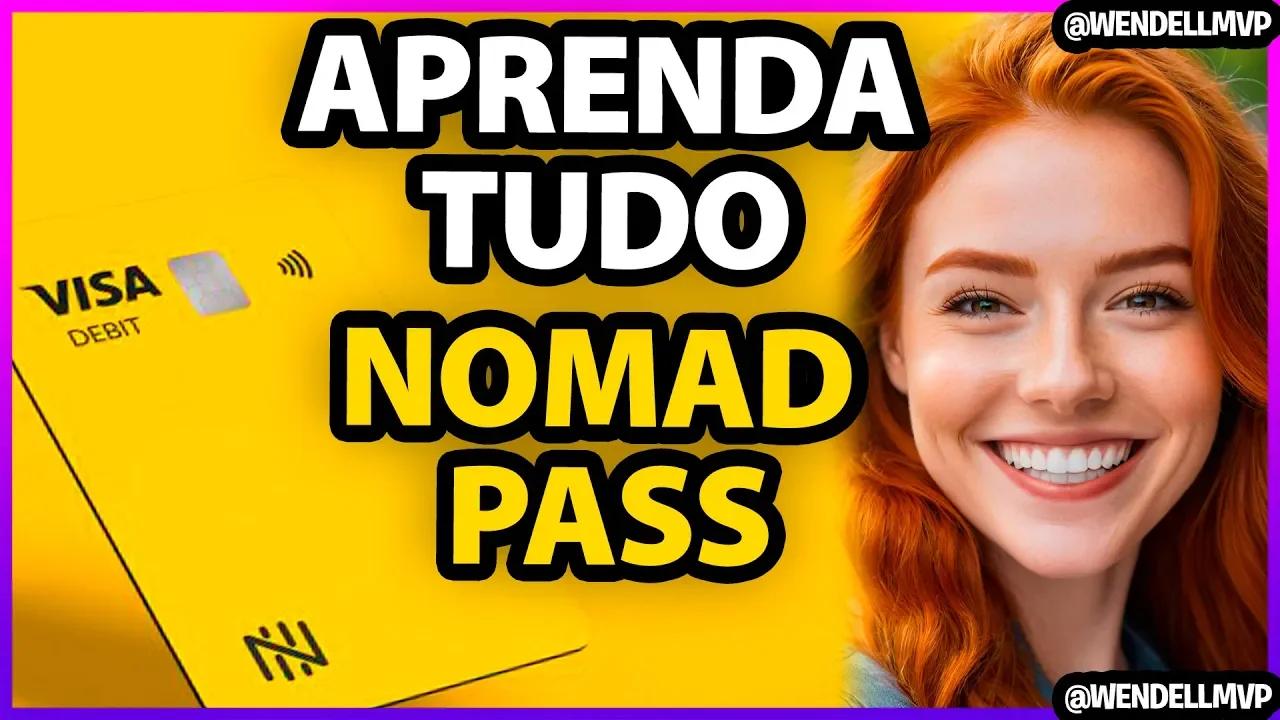 ATUALIZOU PARA MELHOR! NOMAD PASS: O PROGRAMA DE FIDELIDADE E ACESSO A ...