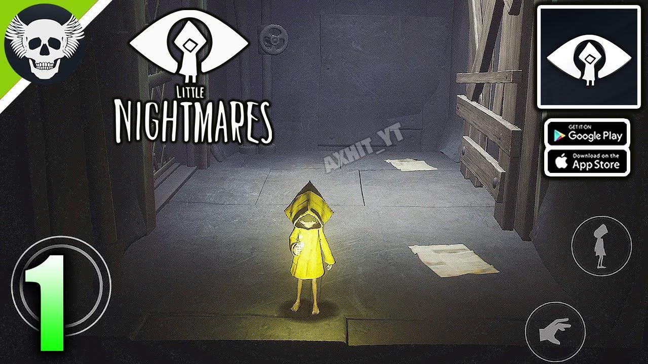 Little Nightmares Mobile Gameplay ( Android, iOS ) - Part 1