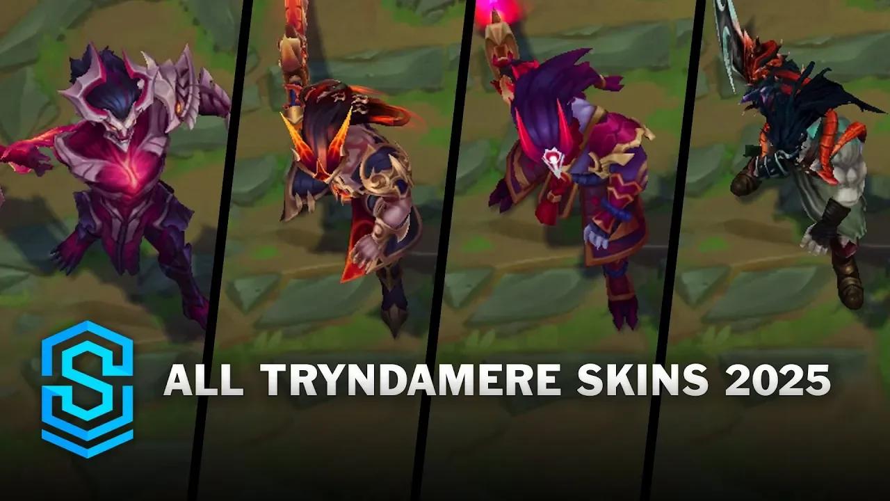 All Tryndamere Skins Spotlight 2025