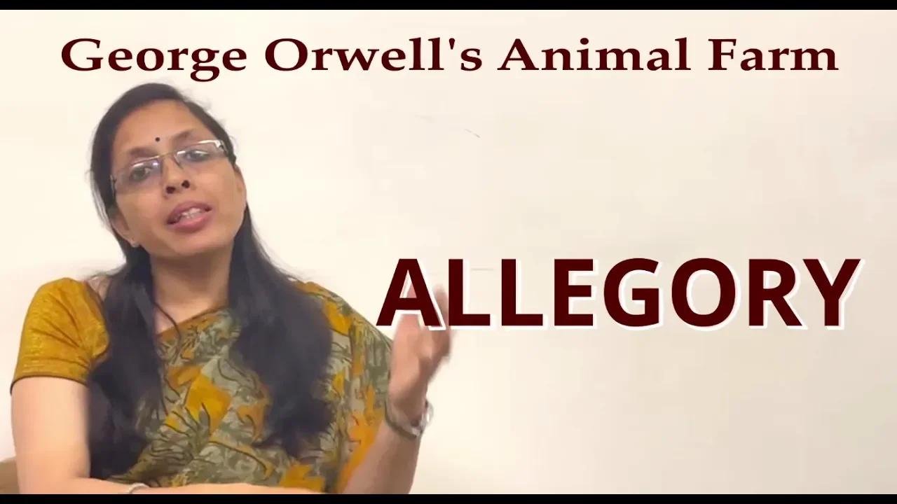 ANIMAL FARM AS AN ALLEGORY