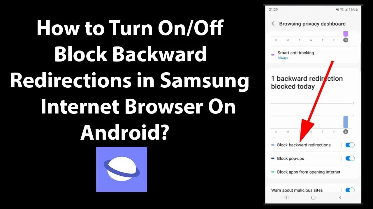 How to Turn On/Off Block Backward Redirections in Samsung Internet Browser On Android?