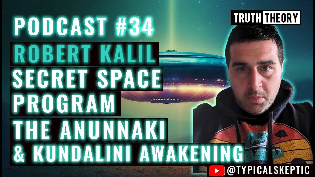 Secret Space Program, The Anunnaki & Kundalini Awakening - Robert Kalil ...