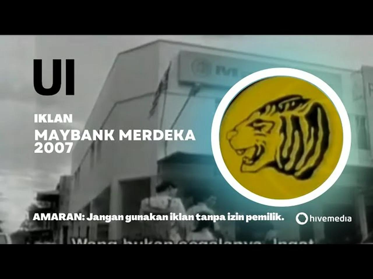 Iklan - Maybank Merdeka (2007) / Unik Iklan