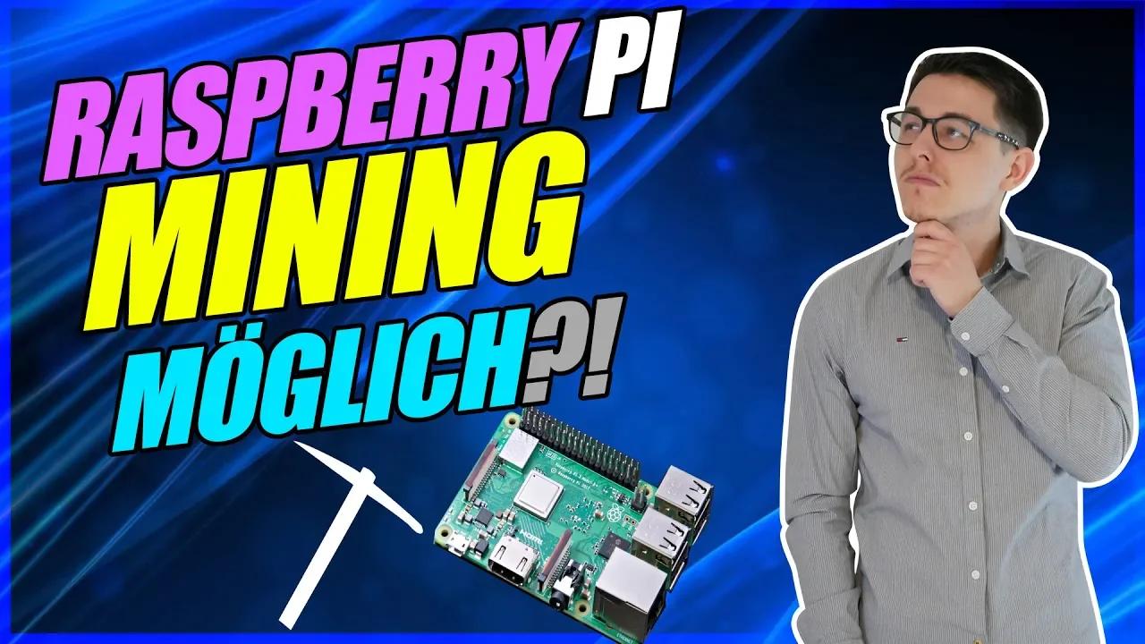 Mining mit der Raspberry Pi - geht das überhaupt?!