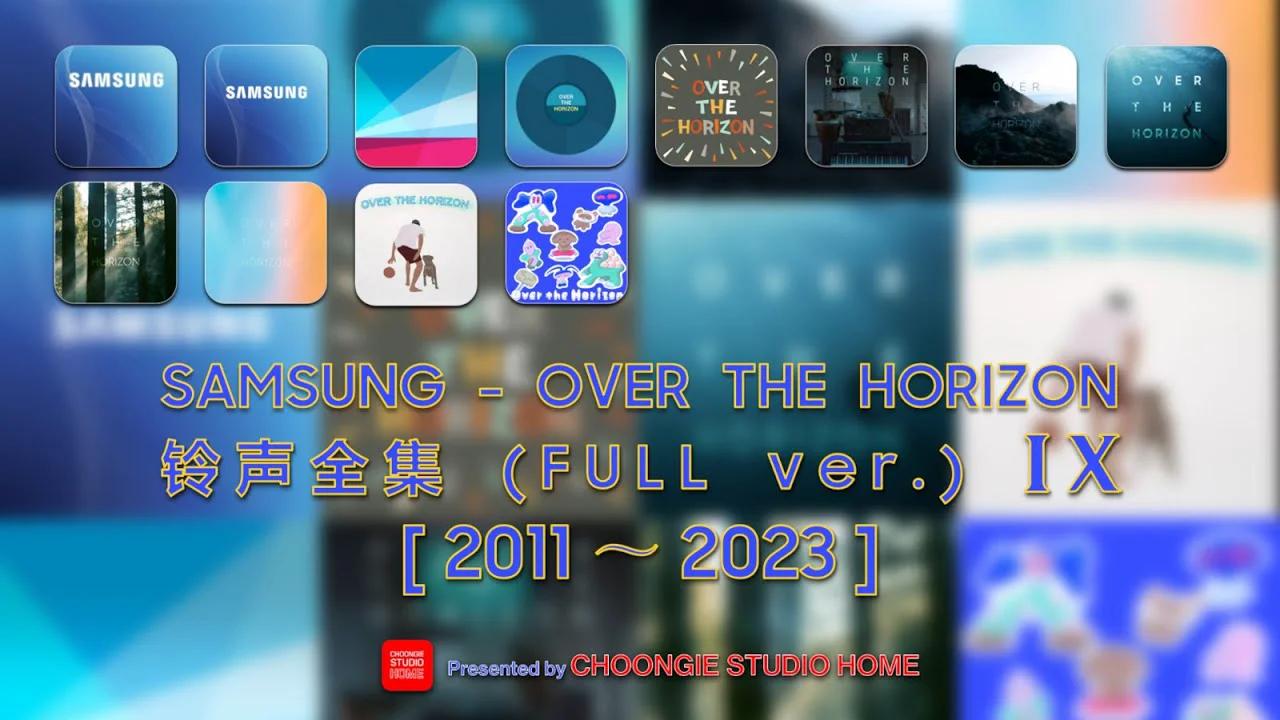 Samsung – Over The Horizon 2011 - 2023 [Ringtone Collection]