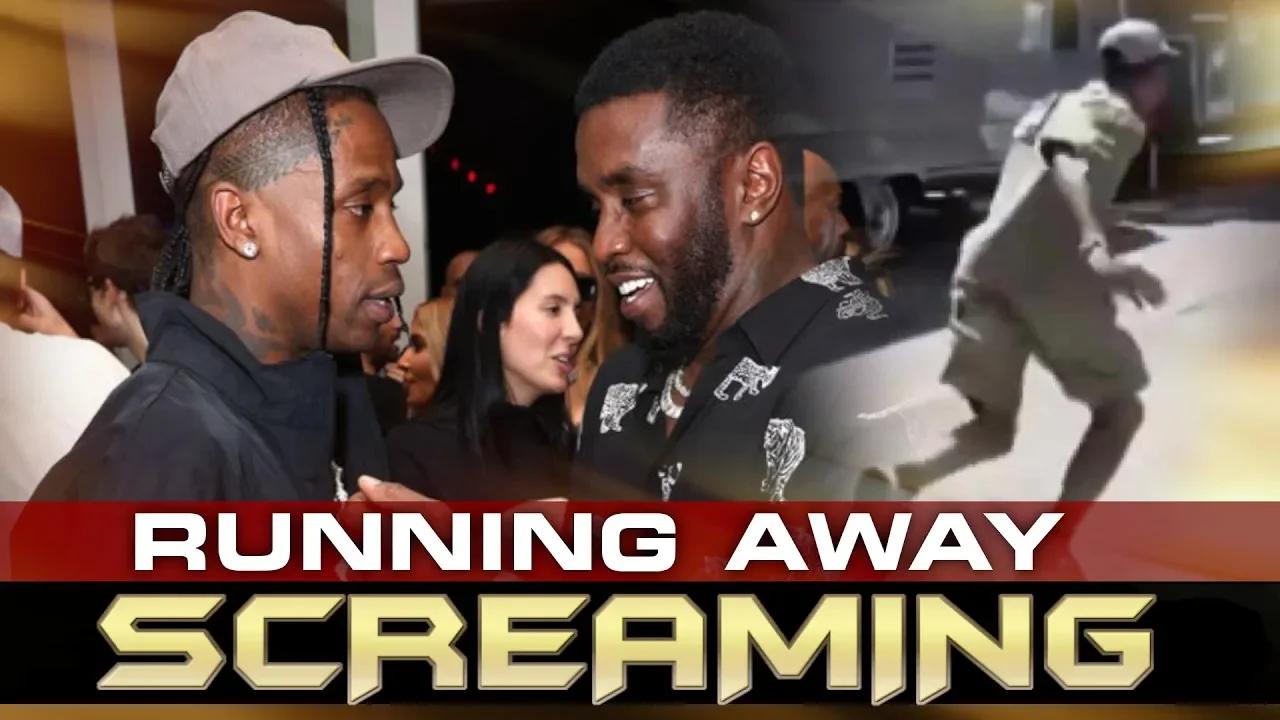 Travis Scott Ran Away From Diddy Screaming, Diddy Have Some Explaining ...