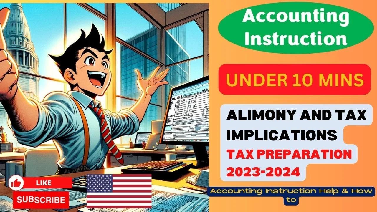 Alimony and Tax Implications Tax Preparation 2023-2024