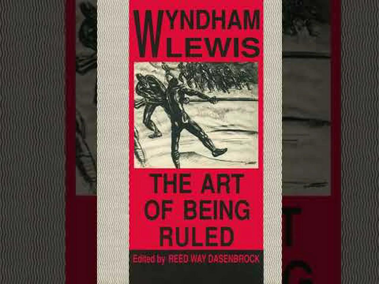 The Art of Being Ruled - Part 11 - Chapter 12 - Wyndham Lewis