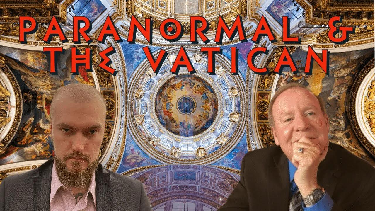 Paranormal & The Vatican Pt. II | Wayne Steiger