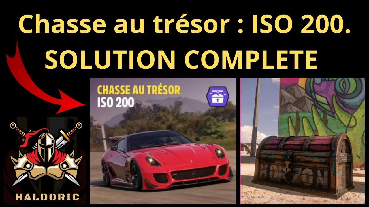 Forza Horizon 5 (FH5) Chasse au trésor : ISO 200. SOLUTION TRESOR