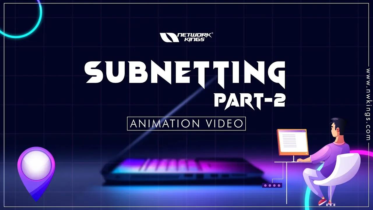 IP Subnetting Animation Part 2 | Network Kings