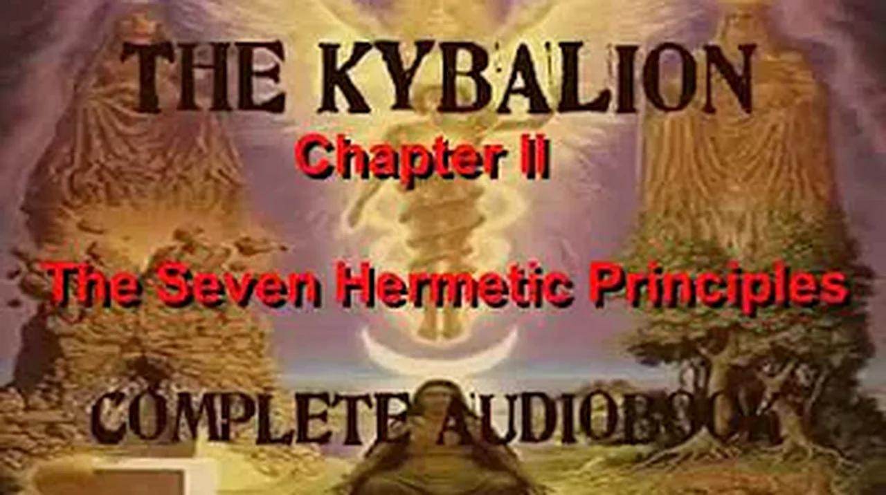 The Kybalion - Chapter 2: The Seven Hermetic Principles - Audiobook ...