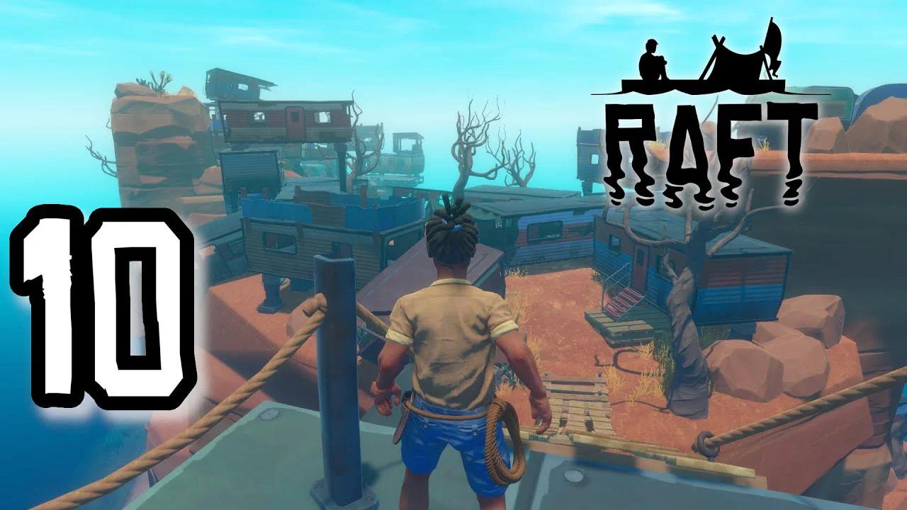 Raft - Let's Play Part 10 : Let's Explore Caravan Town!
