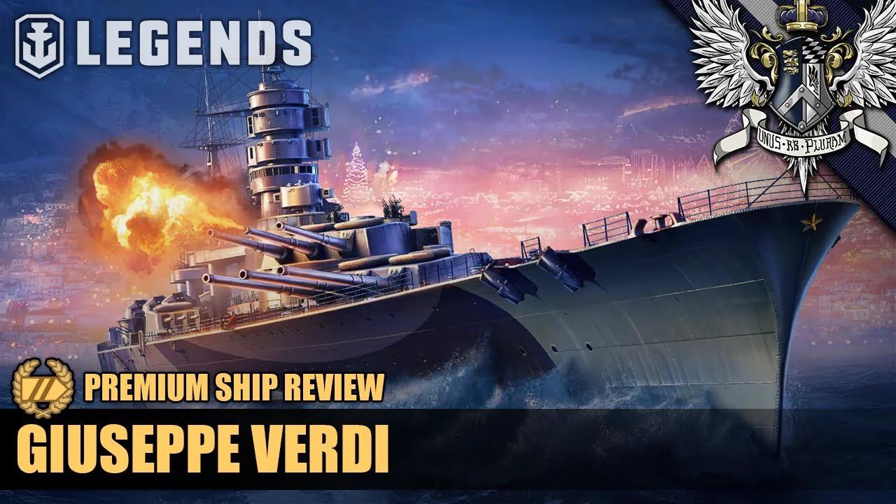 WoWS: Legends - Giuseppe Verdi - Premium Ship Review