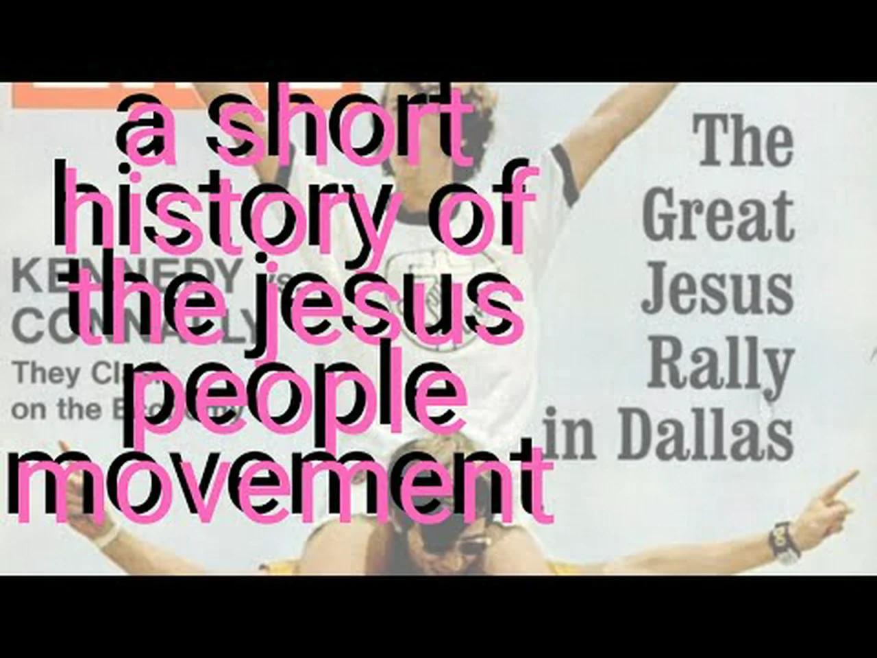 A short history of the Jesus People Movement