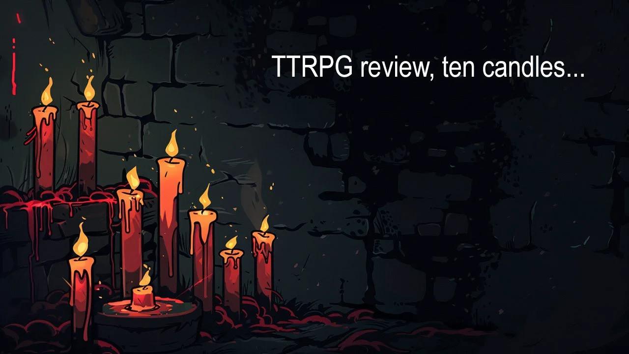 #TTRPG Review - Ten Candles