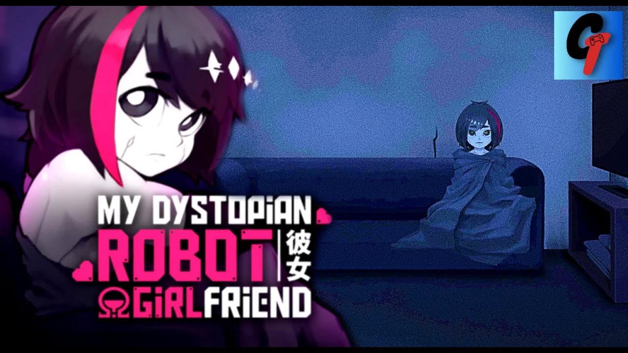 MY DYSTOPIAN ROBOT GIRLFRIEND pt-BR - Review, análise e história