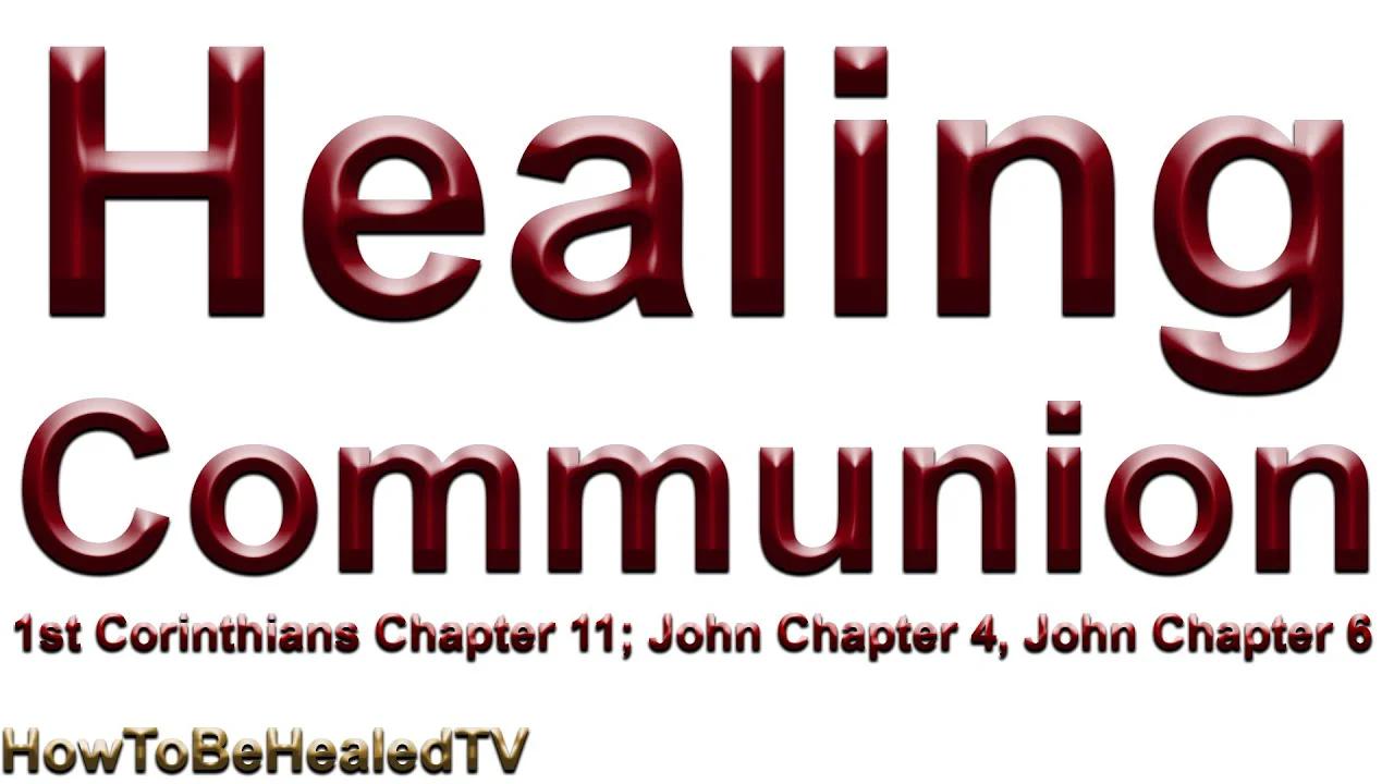 🔴 Healing Communion 🔴 How To Be Healed Through Communion