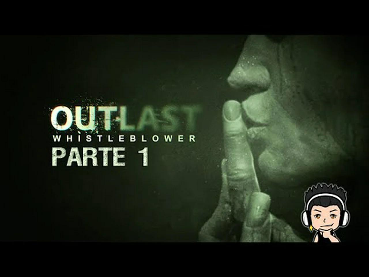 OUTLAST WHISTLEBLOWER | EP.1 CONFINAMIENTO FORZADO - GAMEPLAY ESPAÑOL