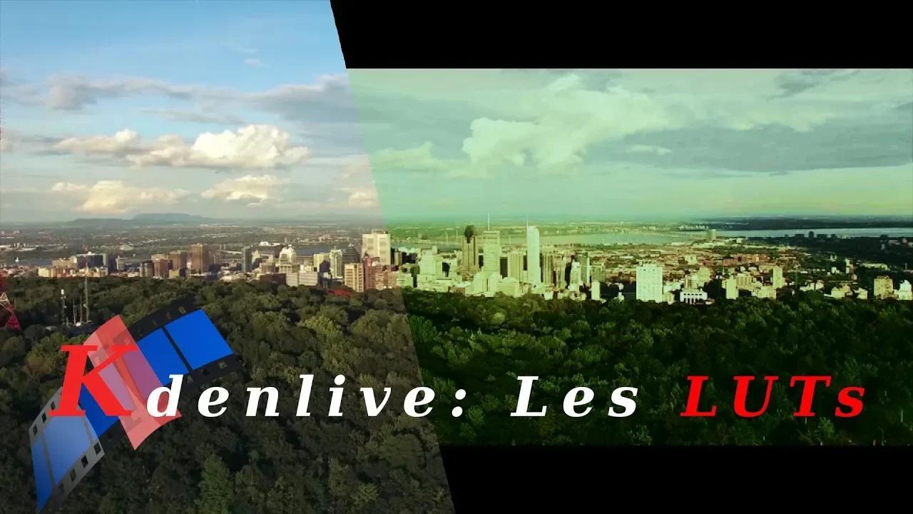 Kdenlive : les LUTs & et bordures cinéma