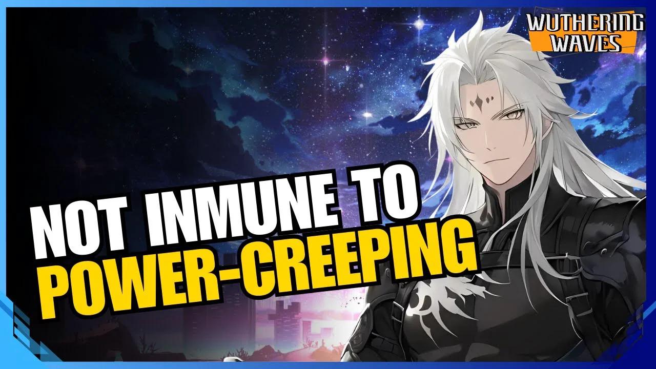 The Power-Creeping in WuWa | Wuthering Waves