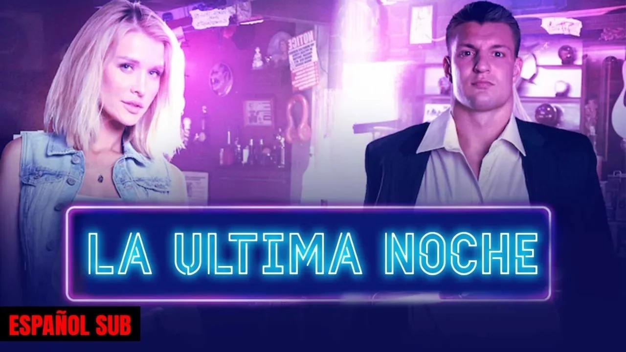 La Ultima Noche - Max Peliculas - Peliculas De Suspenso Español Sub
