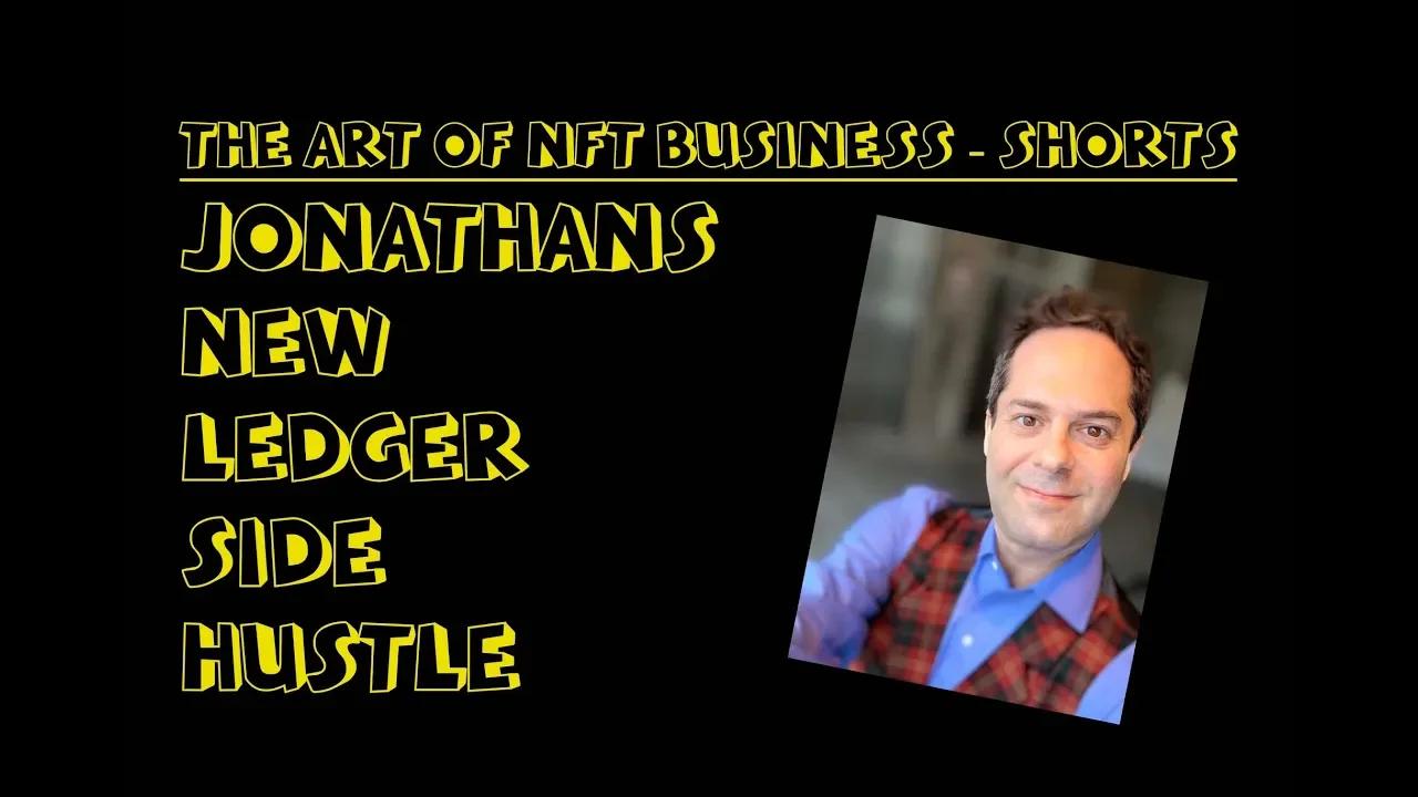 SHORT: Jonathan's New Ledger Side Hustle