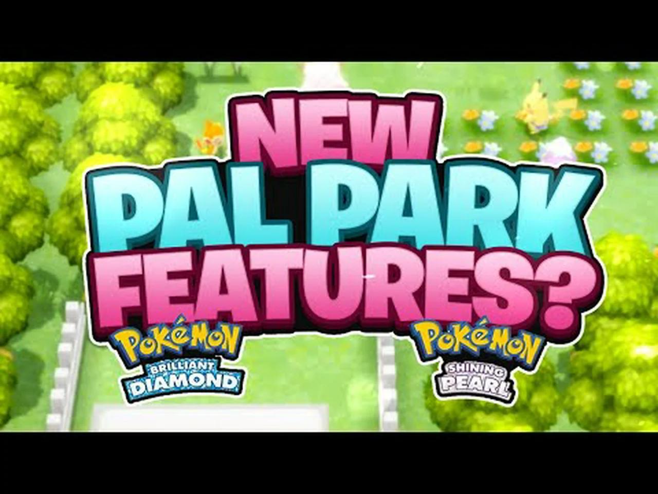 NEW Pal Park Features in Pokémon Brilliant Diamond & Shining Pearl?!