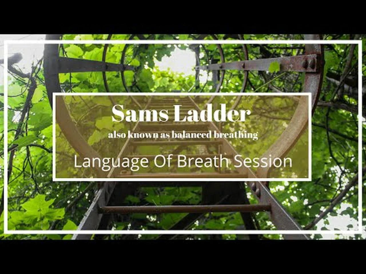 The Language of Breath Guided Session :: Sam's Ladder