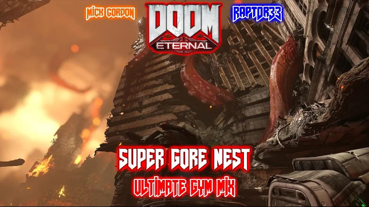 Mick Gordon - The Super Gore Nest | DOOM Eternal - Ultimate Gym Mix