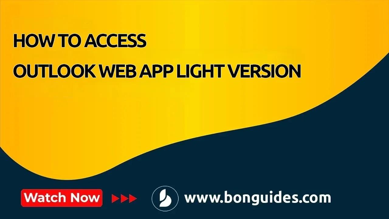How To Access Outlook Web App Light Version