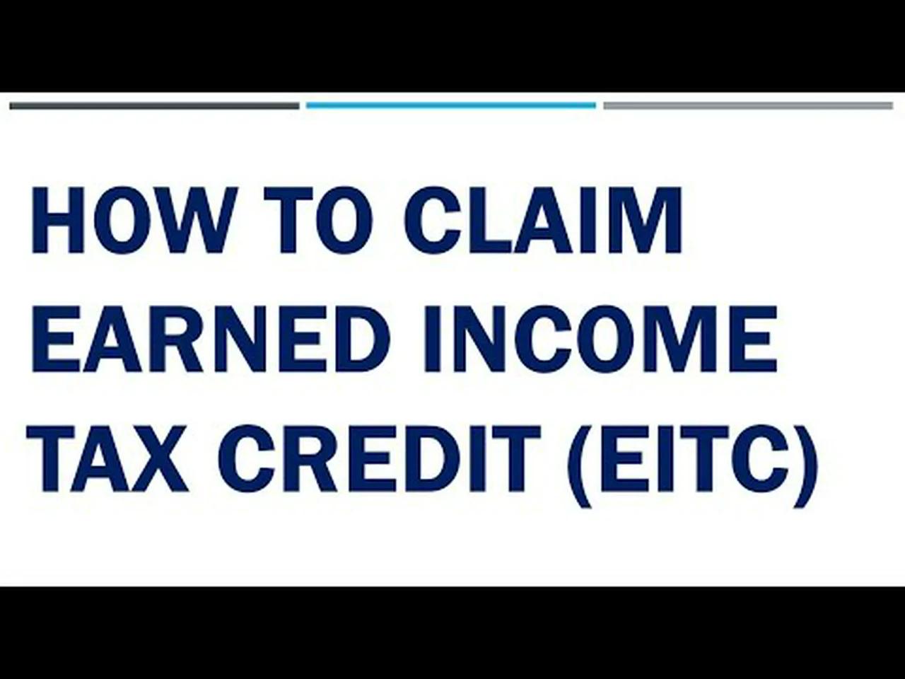 How to Claim Earned Income Tax Credit for 2021 Taxes (EITC)