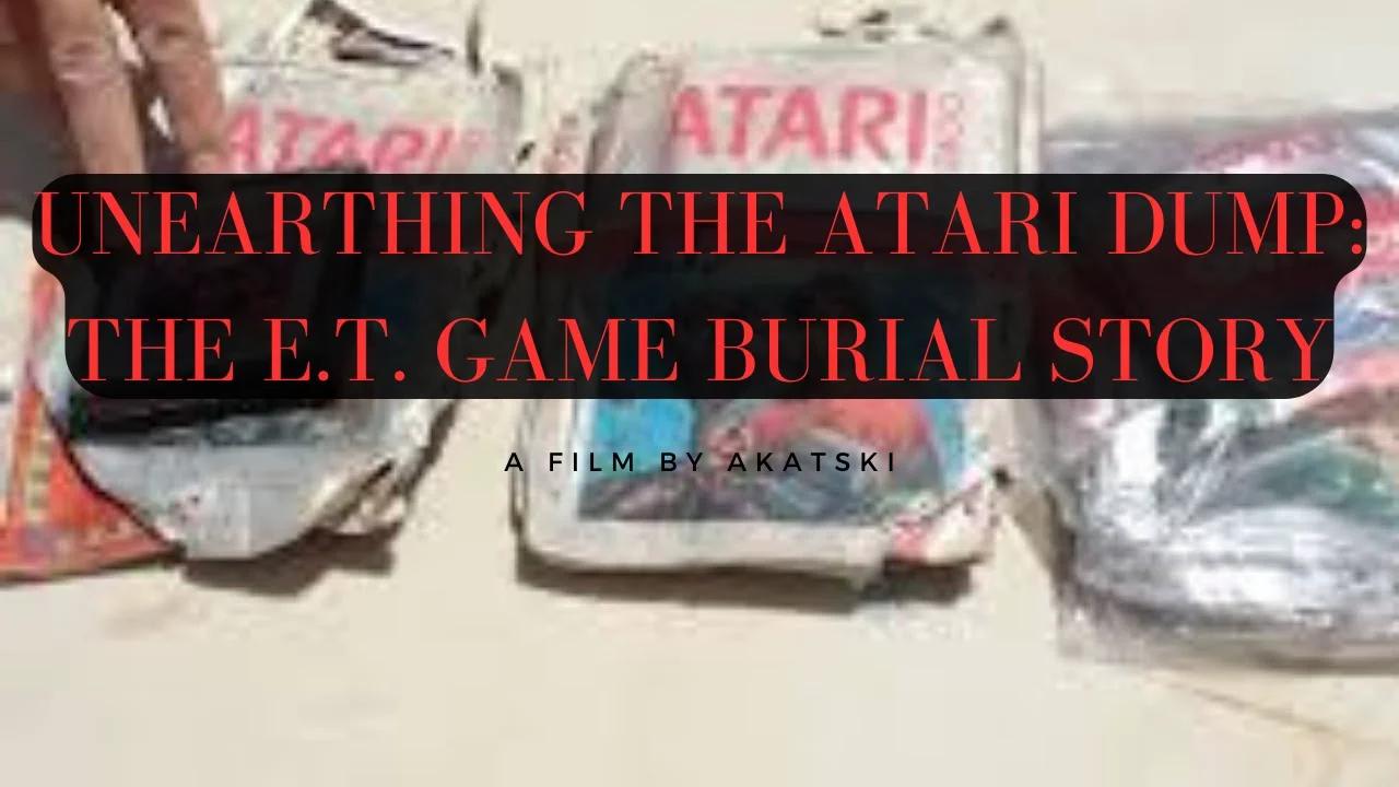 Unearthing the Atari Dump: The E.T. Game Burial Story (Documentary)