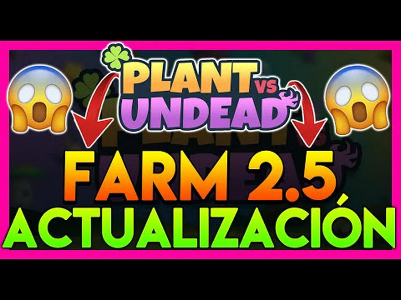 PLANT VS UNDEAD FARM 2.5 ACTUALIZACION 😐 NUEVOS CAMBIOS EN PLANTS VS ...
