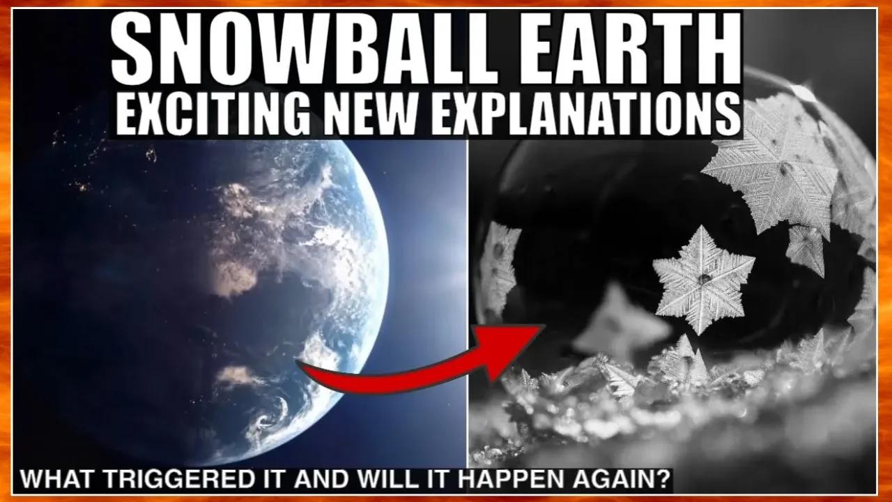 New Clues About Snowball Earth Period and Why It Lasted So Long