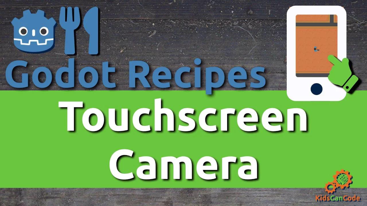 Godot Recipe: Touchscreen Camera Control