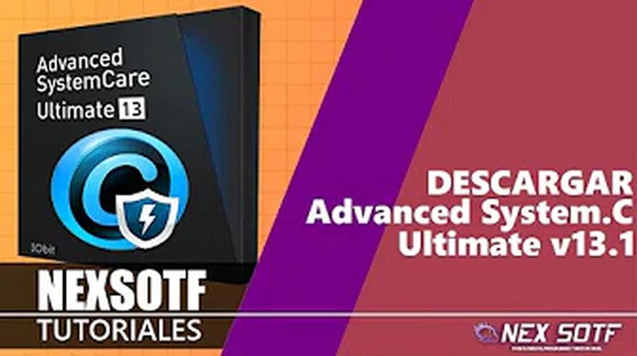 Descargar e Instalar Advanced SystemCare Ultimate v13.1 en Español para Pc