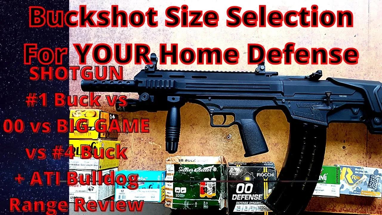 Buckshot Size Selection for YOUR Home Defense Shotgun + ATI Bulldog ...