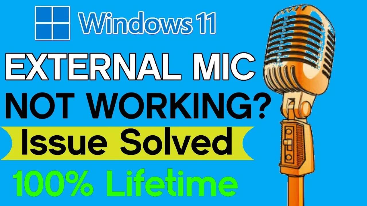 How to Fix Microphone on Windows 11 Microphone Not Working Windows 11