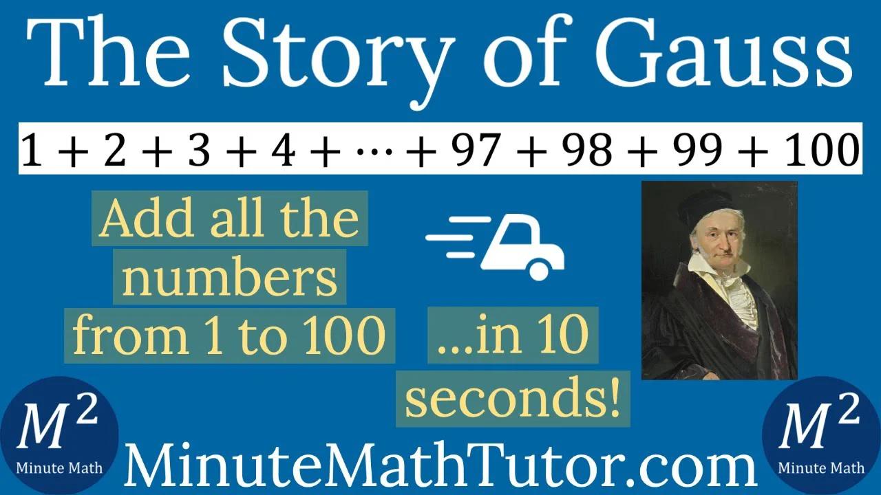 The Story of Gauss | Sum of Natural Numbers from 1 to 100 | Minute Math